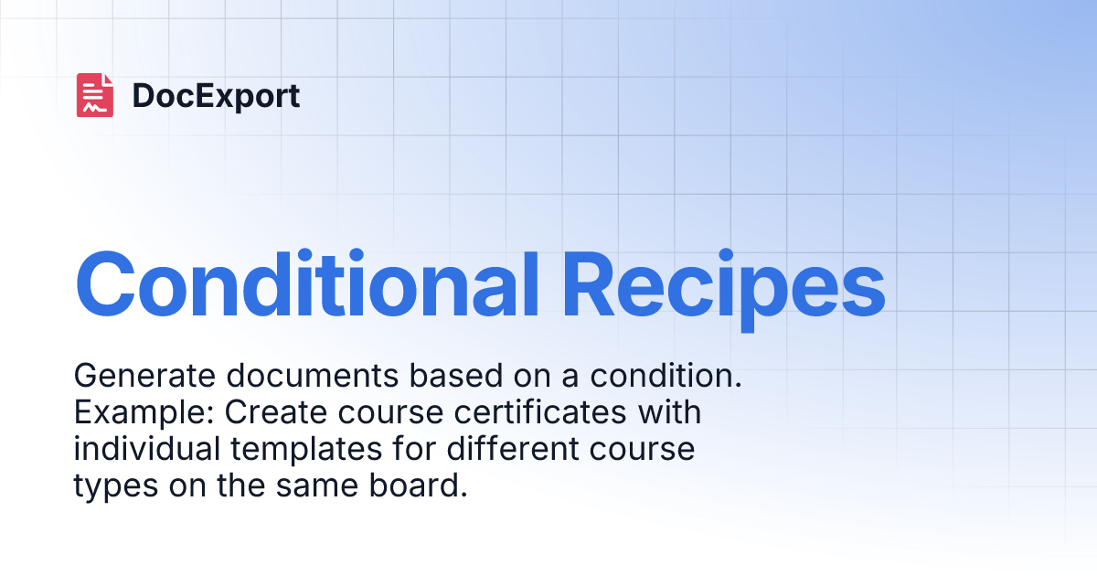 Conditional Recipes | DocExport V1 | DocExport