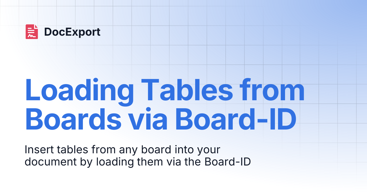 Loading Tables from Boards via Board-ID | DocExport